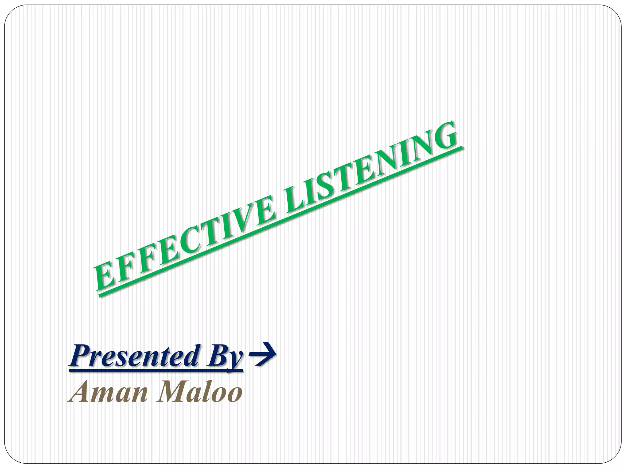 Effective listening | PPTX