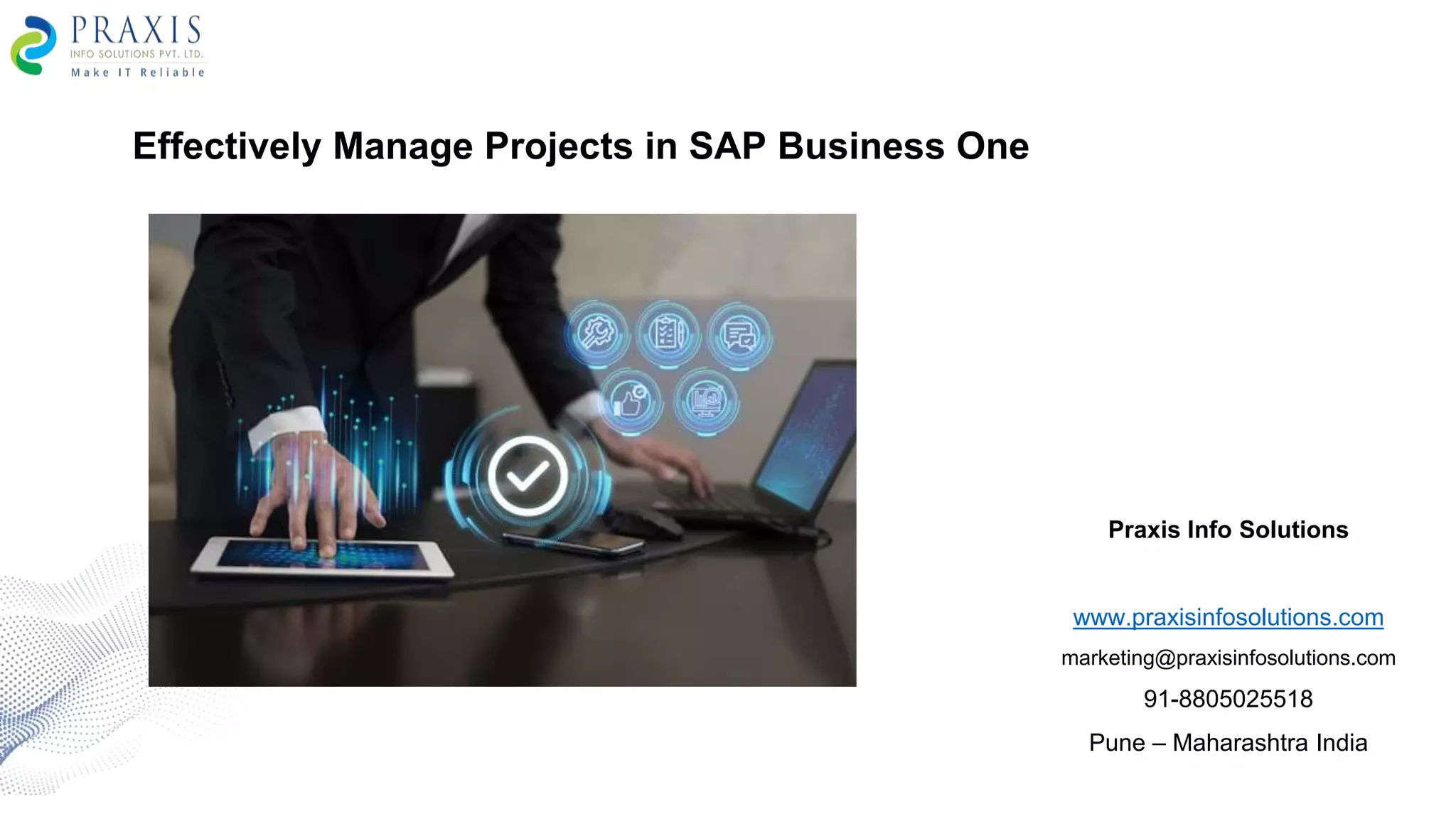 Effectively Manage Projects in SAP Business One | PPT