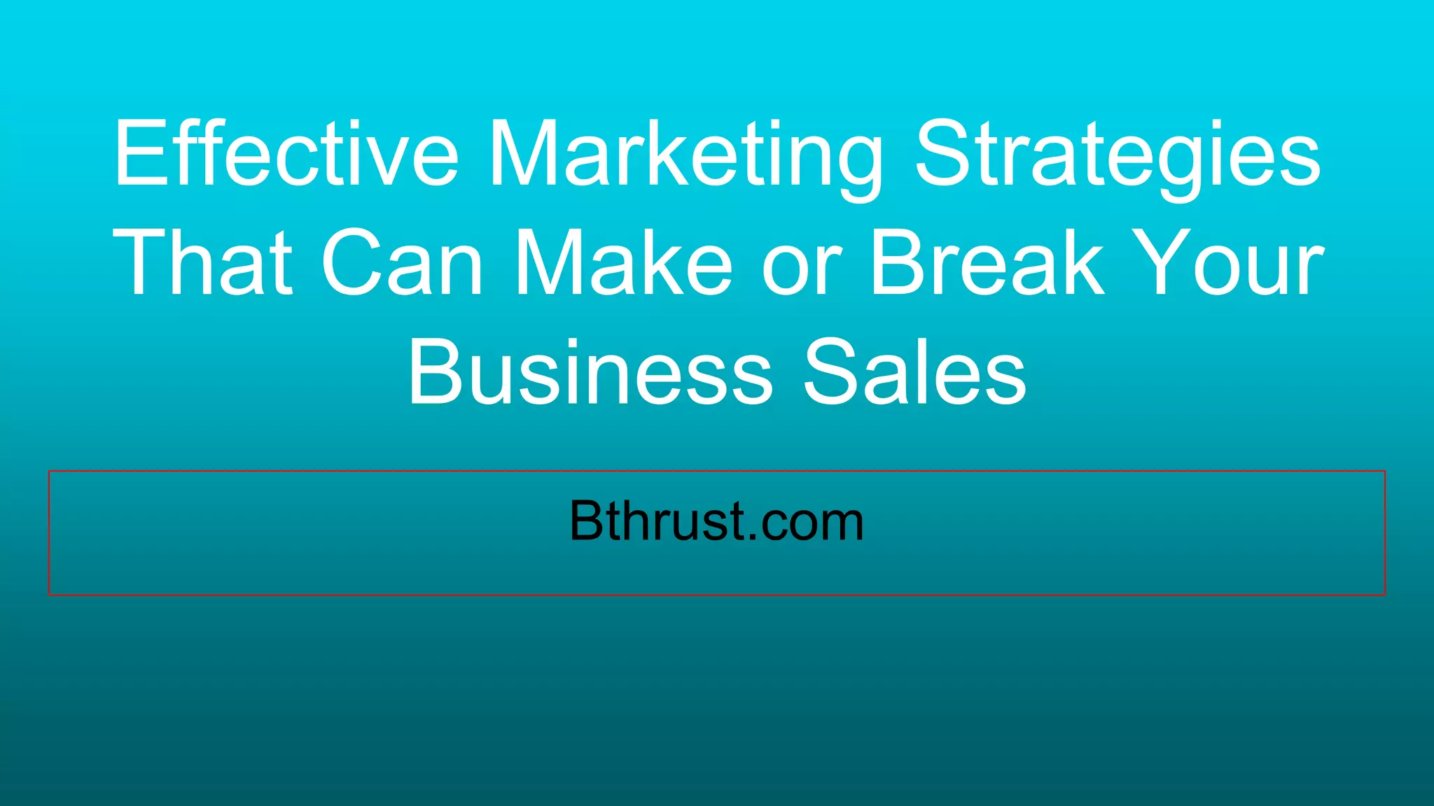 Effective Marketing Strategies Pptx