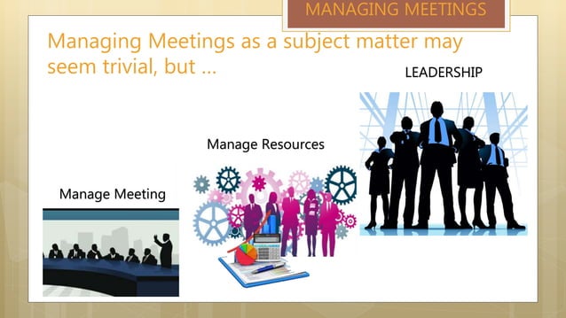 Effective Meeting Management | PPTX | Business Expos & Conferences | Events