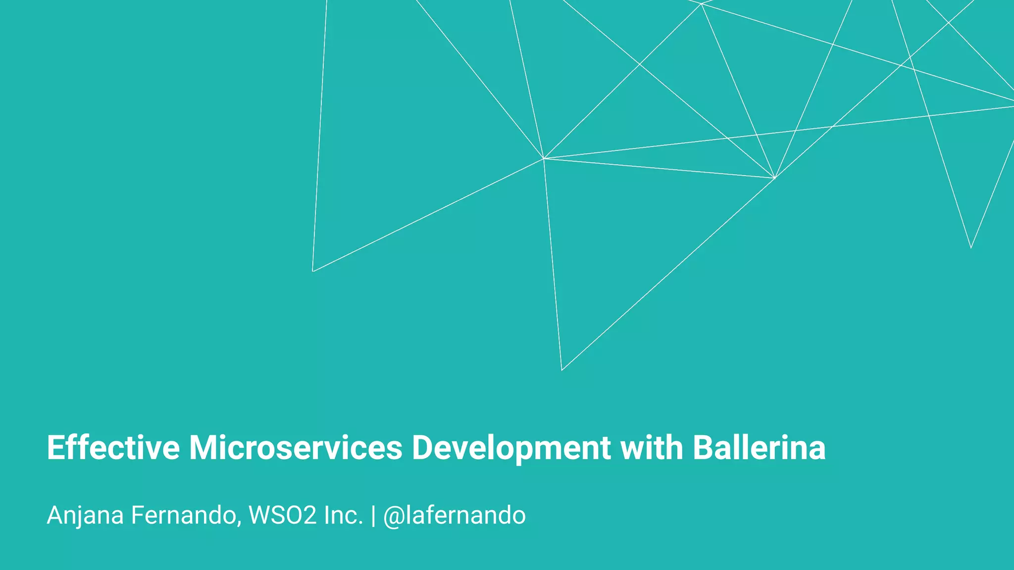 Effective microservices development with ballerina | PPT