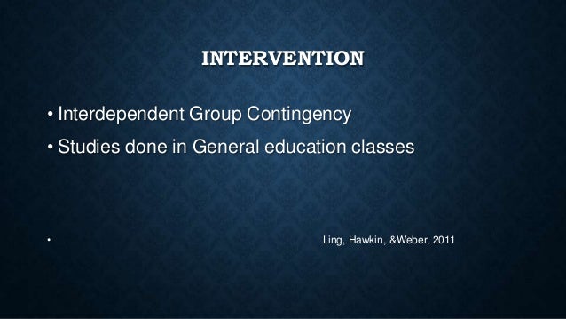 Effectiveness of a group contingency intervention