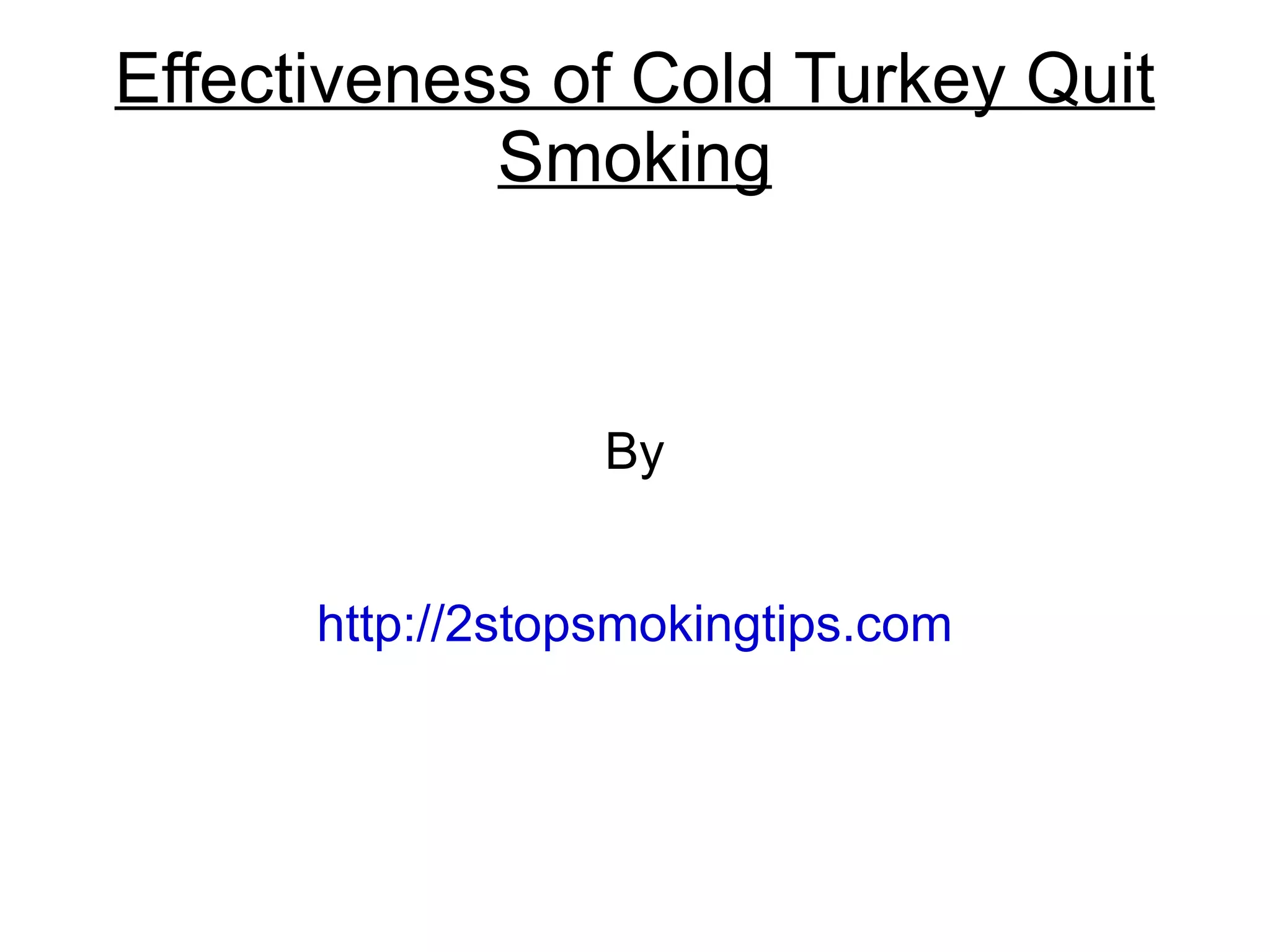 Effectiveness of cold turkey quit smoking | ODP