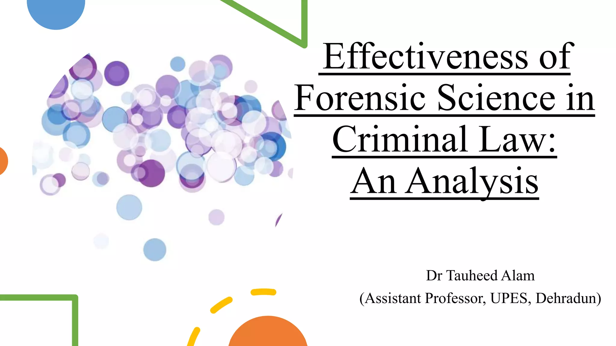 Effectiveness of Forensic Science in Criminal Law An Analysis.pptx