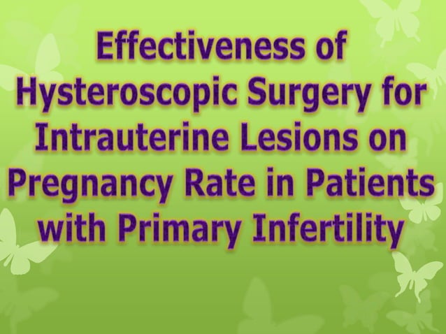 effectiveness of operative hysteroscopy in primary infertility on ...