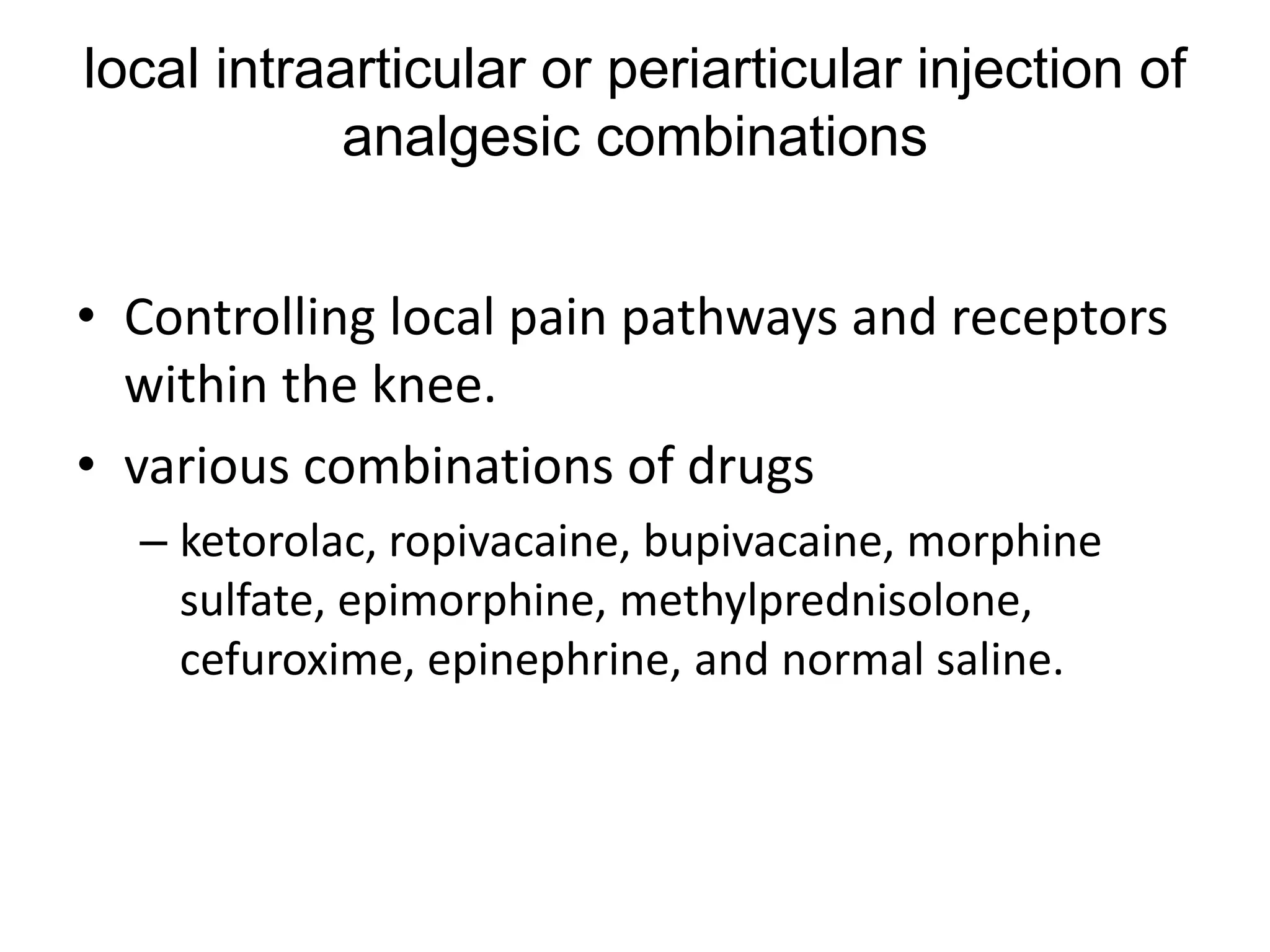 periarticular cocktail injection in total knee replacement | PPTX ...
