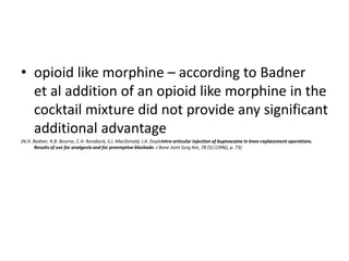 periarticular cocktail injection in total knee replacement | PPTX ...
