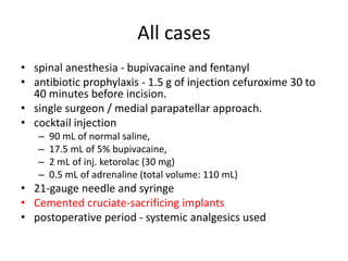 periarticular cocktail injection in total knee replacement | PPTX ...