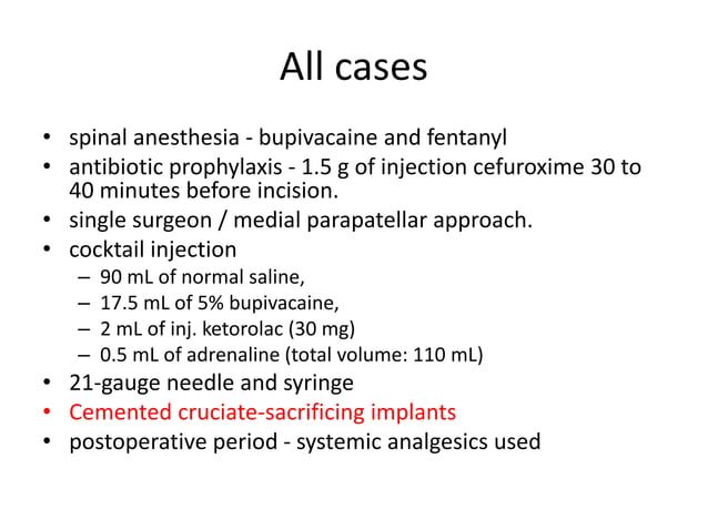 periarticular cocktail injection in total knee replacement | PPTX ...