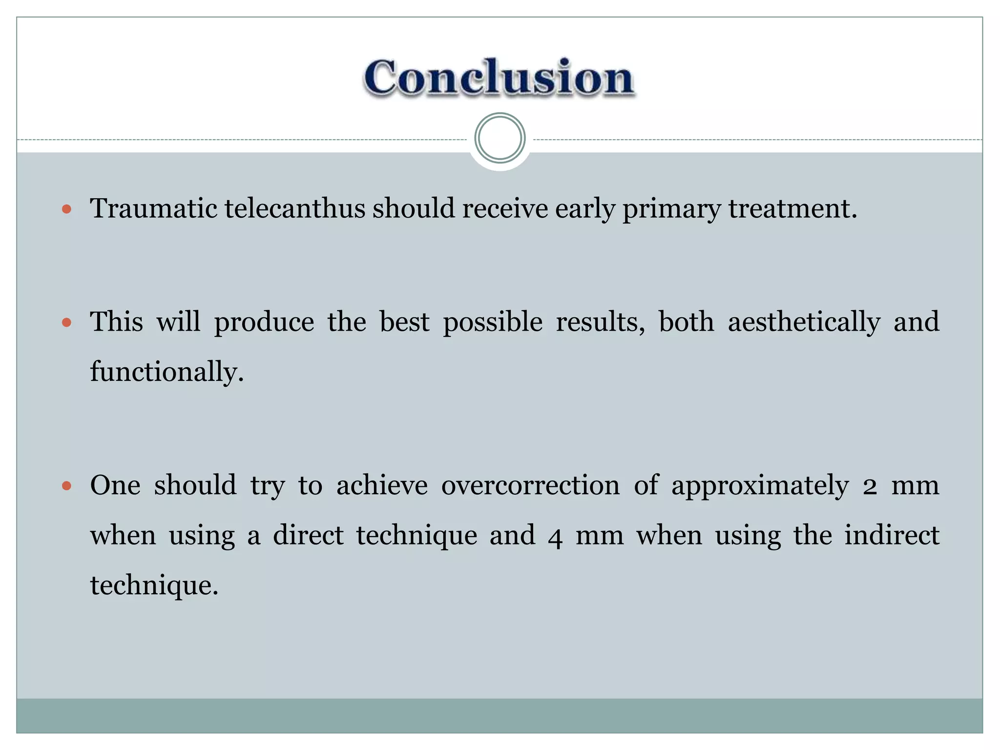 Effectiveness of primary correction of traumatic telecanthus | PPTX ...