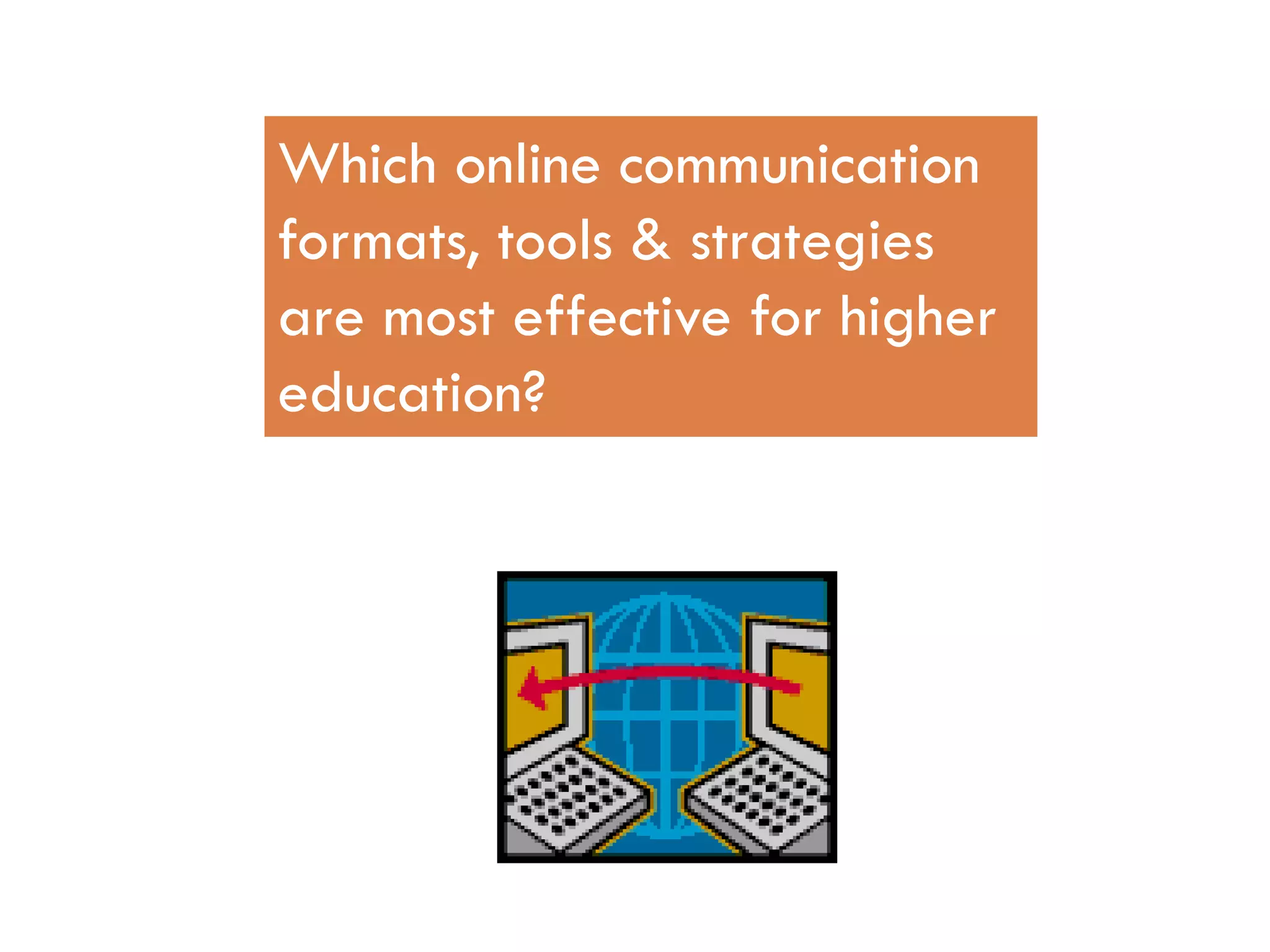Effective Online Communication for Higher Education | PPT