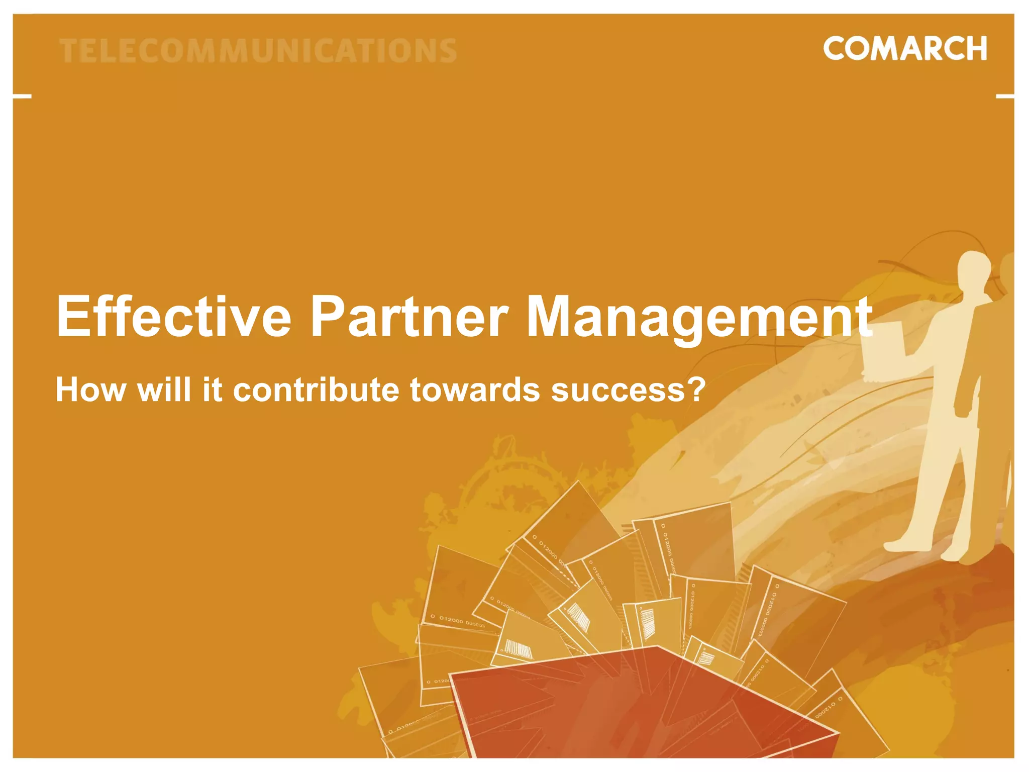 Efficient Partner Management in telecommunications - the importance of ...