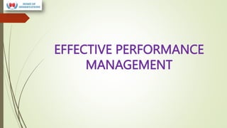 EFFECTIVE PERFORMANCE MANAGEMENT.pptx
