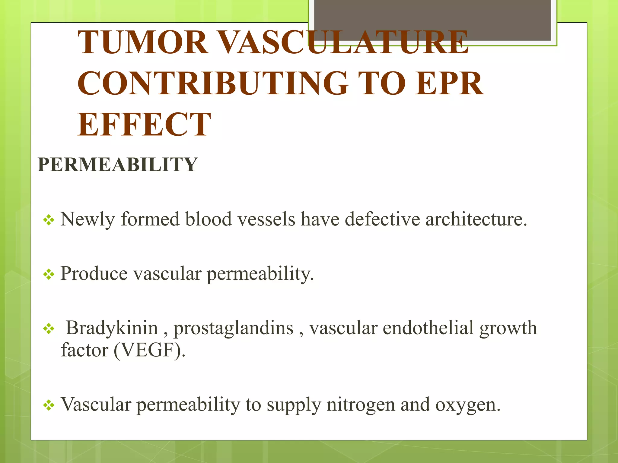Effective permeation and retention effect [epr effect | PPTX