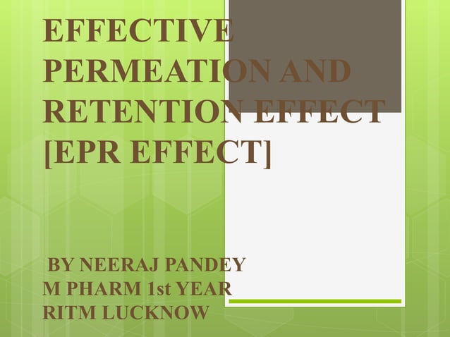 Effective permeation and retention effect [epr effect | PPTX