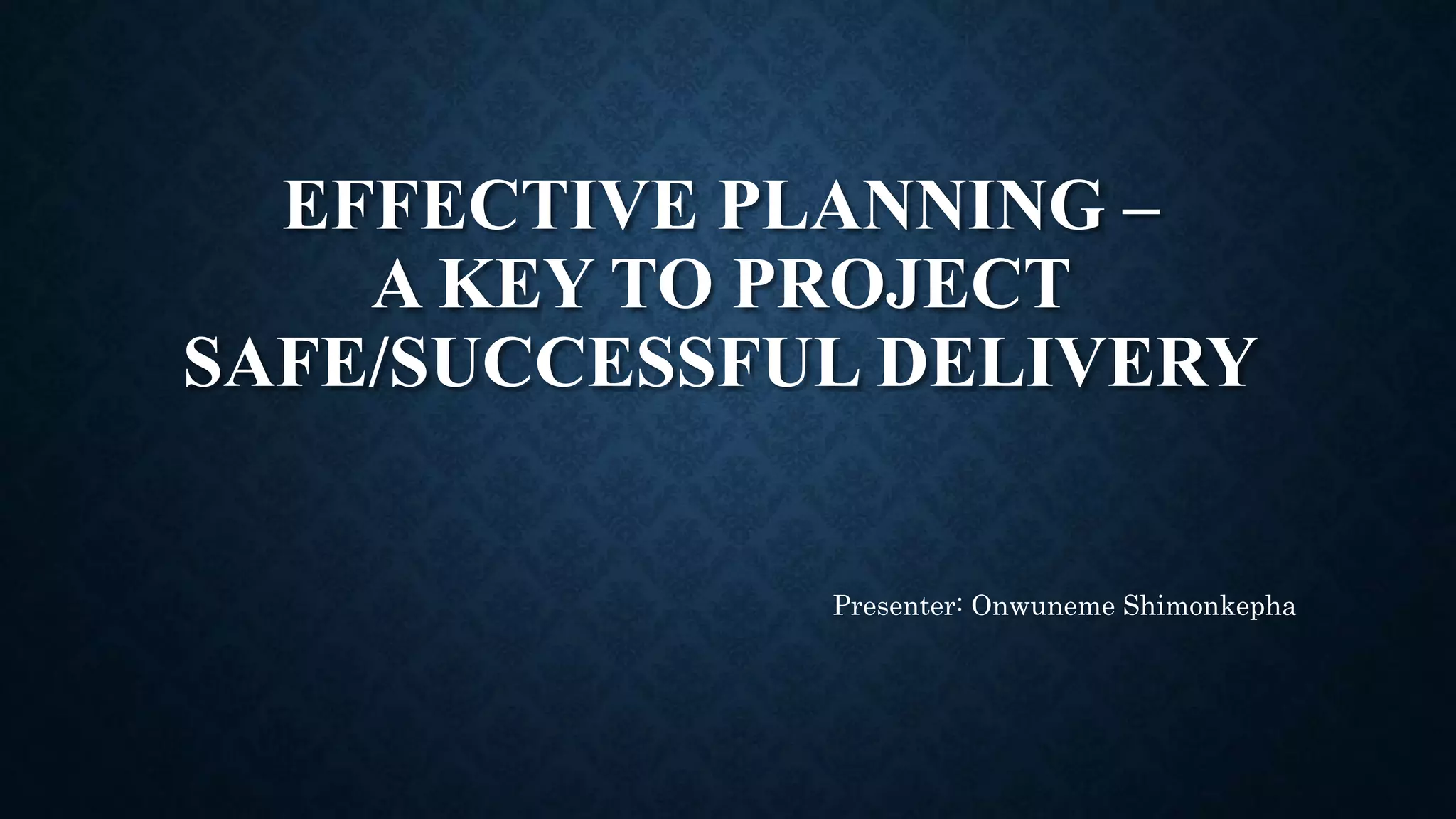 Effective Planning for Successful Project Delivery | PPTX