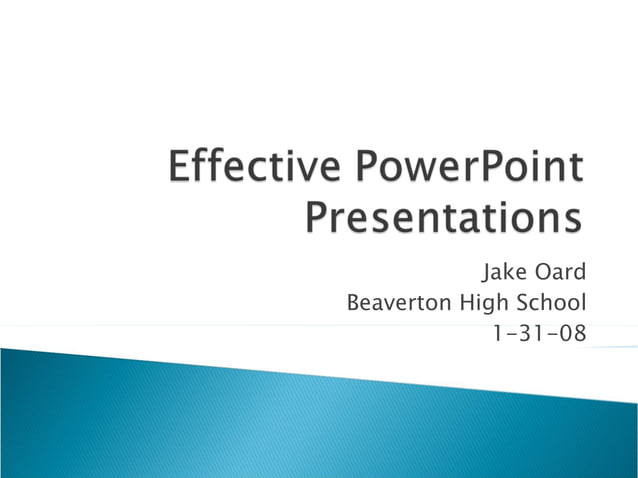 Effective Powerpoint Presentations | PPT