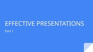 Fundamentals of Effective Presentation - Part 1 | PPT