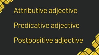 eight parts of speech in the English languag: Adjective: position of ...