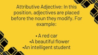 eight parts of speech in the English languag: Adjective: position of ...