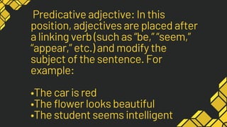 eight parts of speech in the English languag: Adjective: position of ...