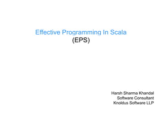 Effective Programming In Scala | PPTX | Programming Languages | Computing