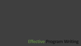 Effective program writing | PPT
