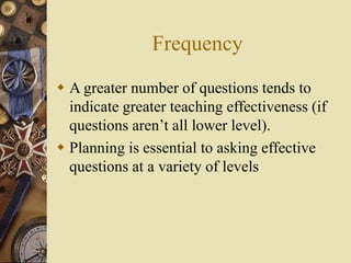 Effective Questioning techniques in .... | PPT | Educational Assessment ...