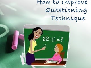 Effective questioning and reacting techniques | PPT