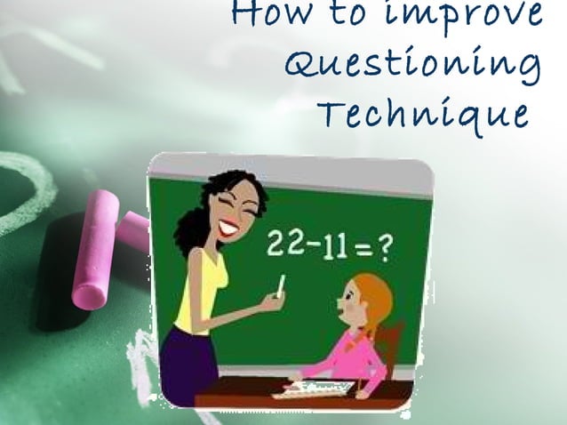 Effective questioning and reacting techniques | PPT | Educational ...