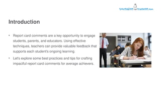 Effective Report Card Comments for Average Achievers - New.pptx