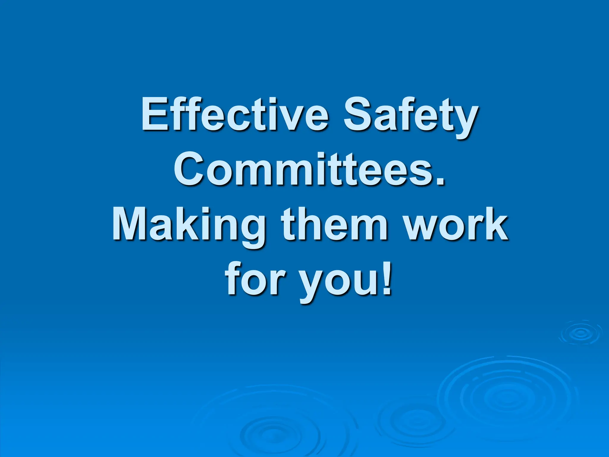 Effective_Safety_Committees.ppsx