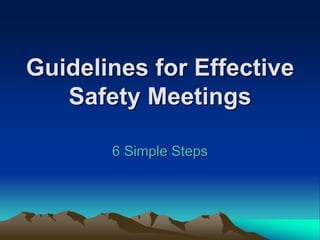 Effective Safety Meetings.ppt | Medical Health