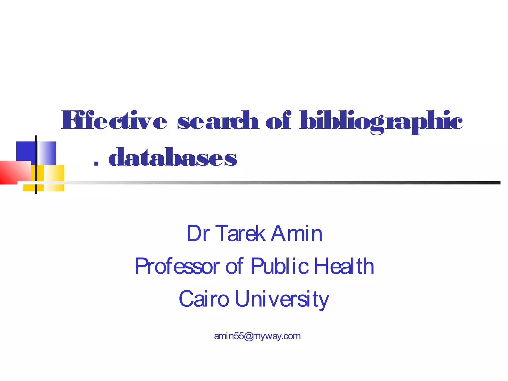 Effective search of bibliographic databases | PPT