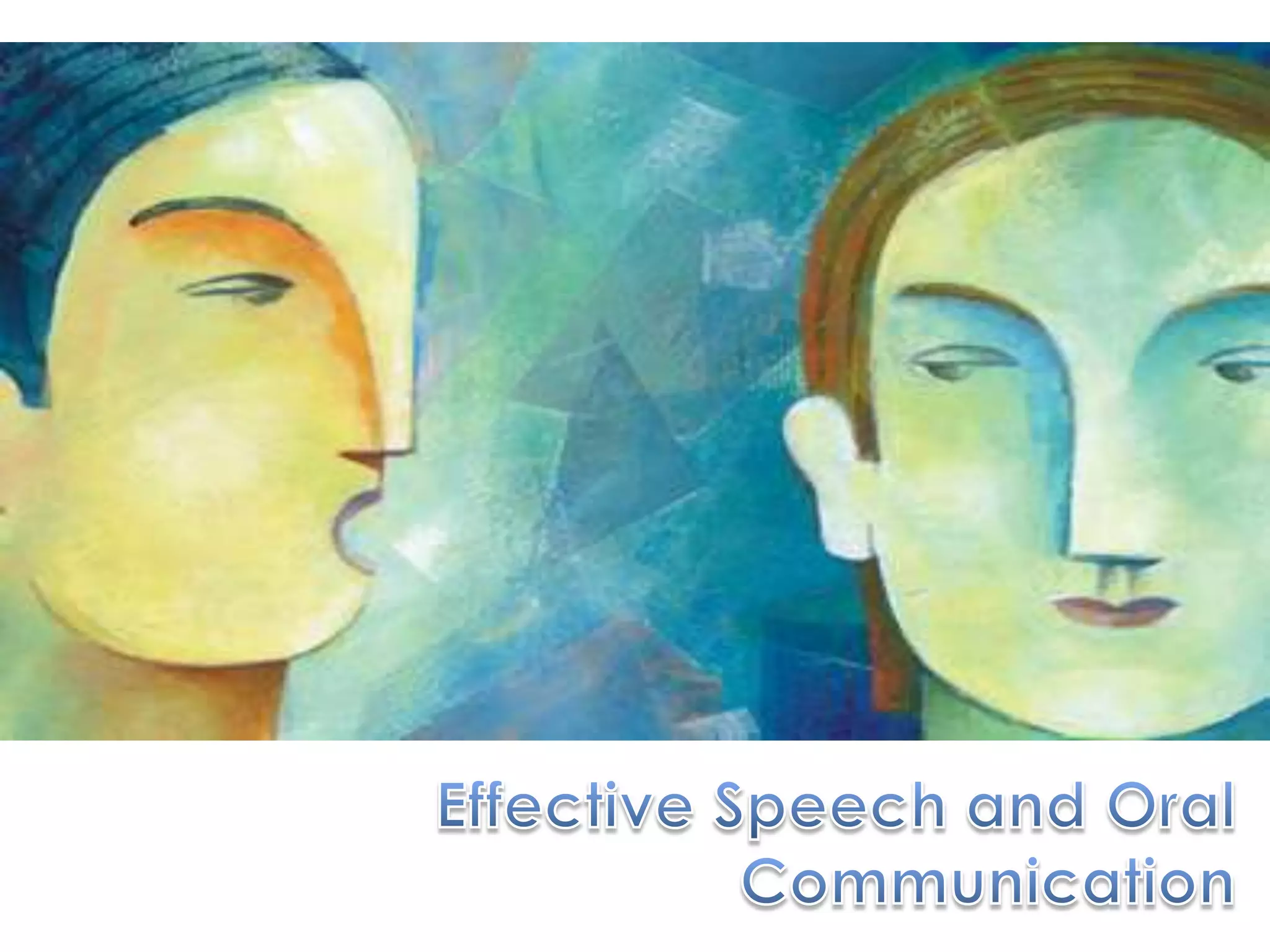 Effective speech and oral communication | PPTX
