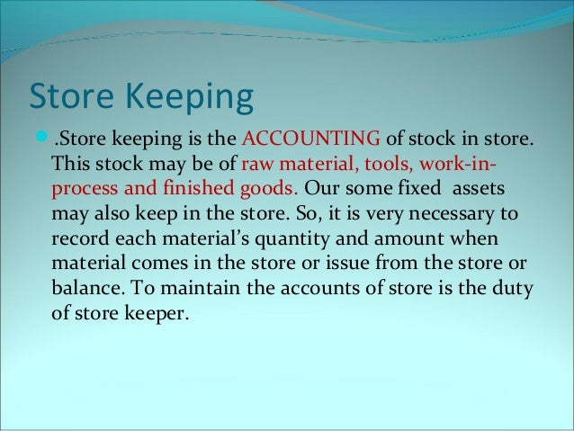 Effective store keeping and successful inventory control.2