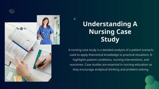 Effective Strategies for Writing a Nursing Case Study Assignment.pptx