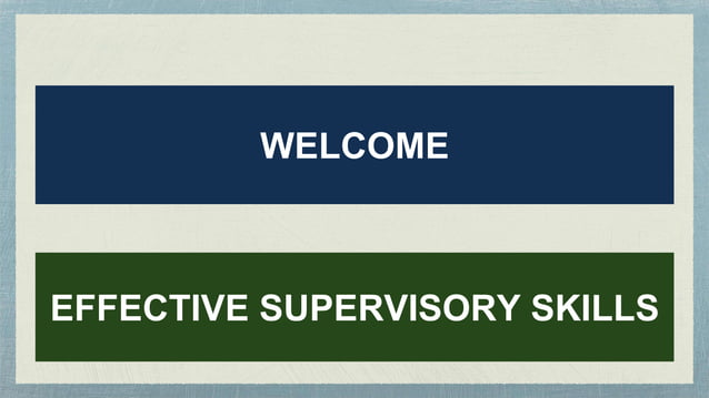 Effective Supervisory Skills | PPTX | Business Administration | Business