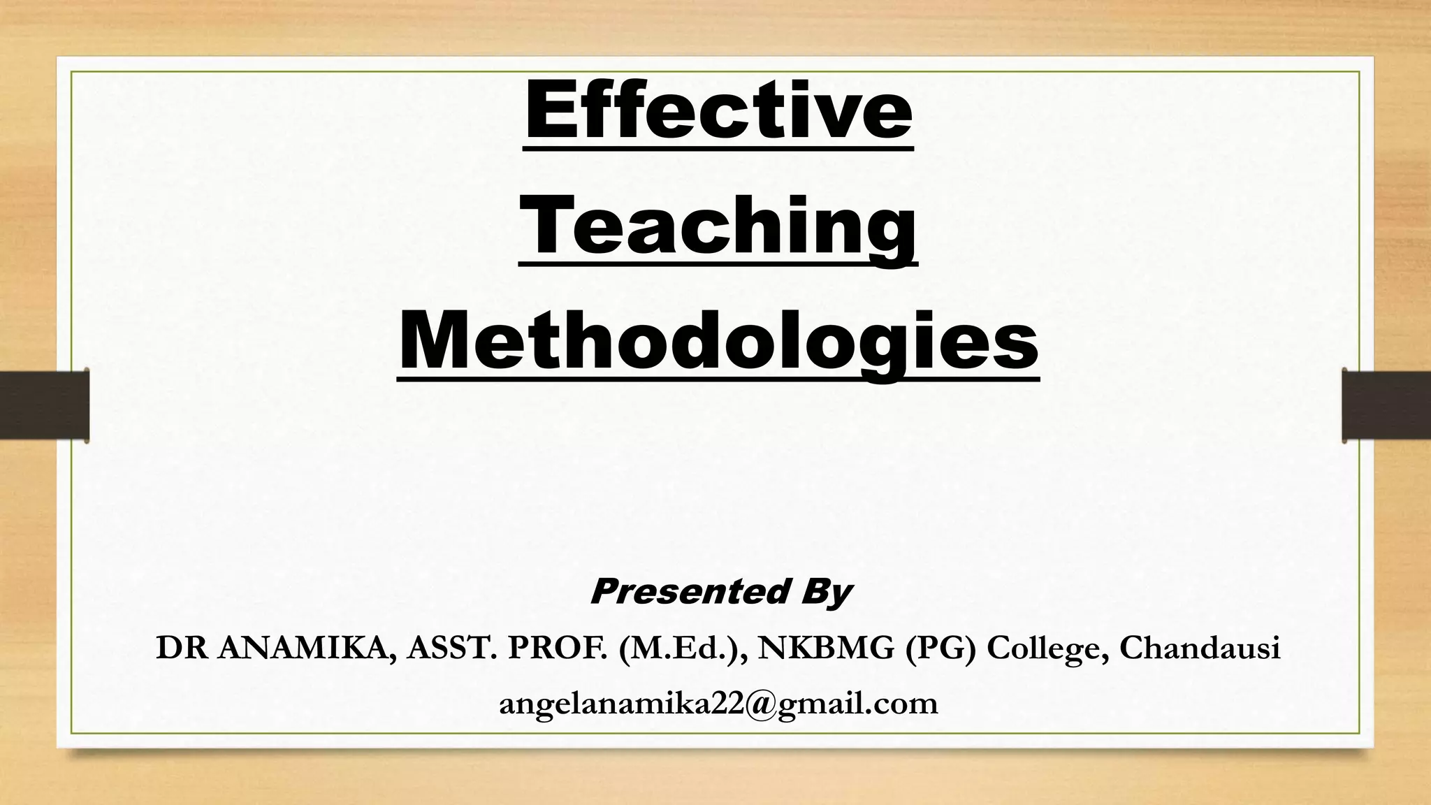 Effective Teaching Methods | PPTX