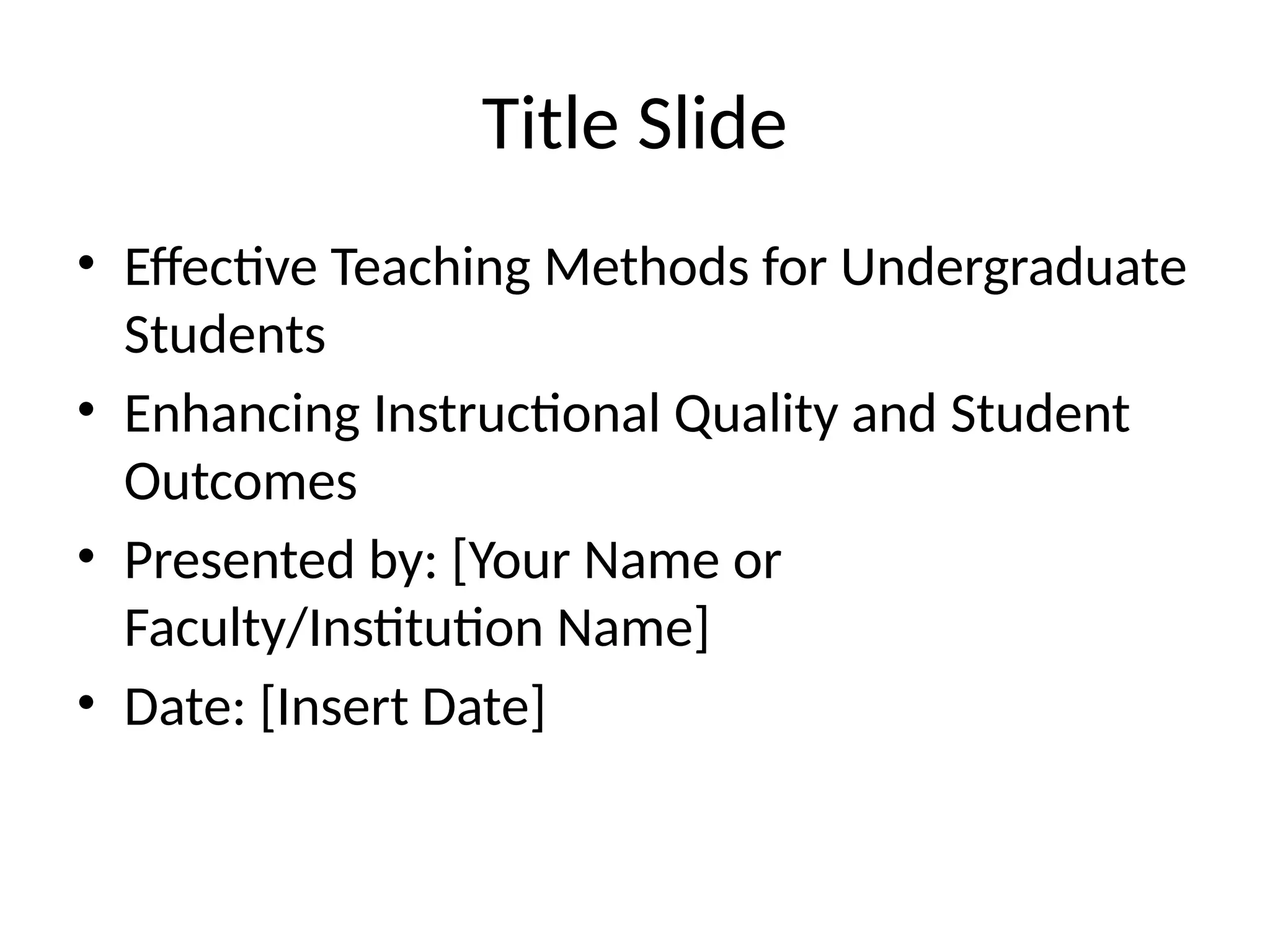 Effective_Teaching_Methods_for_Undergraduate_Students.pptx