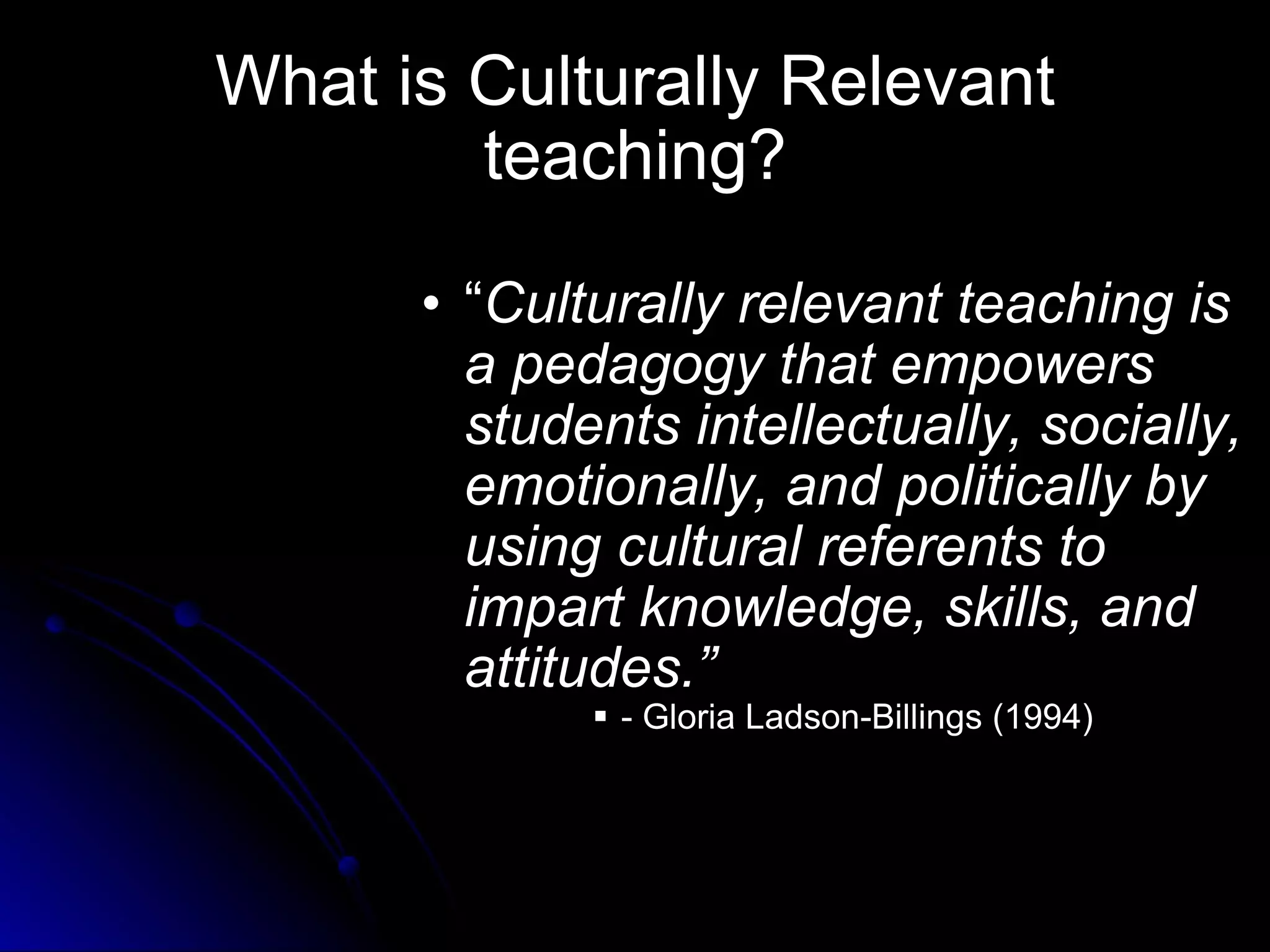 Effective teaching through_cultural_relevance | PPT