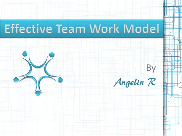 Effective Team Work Model | PPT