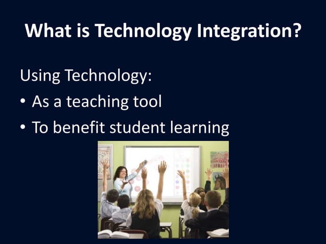 Effective technology integration for 21st century | PPTX