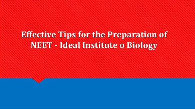 Effective Tips for the Preparation of NEET | PPTX