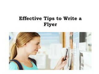 My Pocket Commercial - Effective Tips to Write a Flyer | PPTX