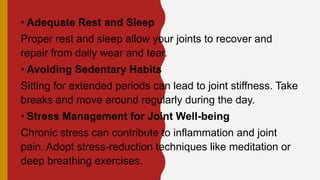 Effective Tips to Prevent Joint Pain -Common Causes of Joint Pain | PPTX