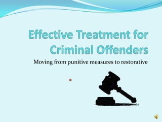 Effective Treatment For Criminal Offenders | PPTX