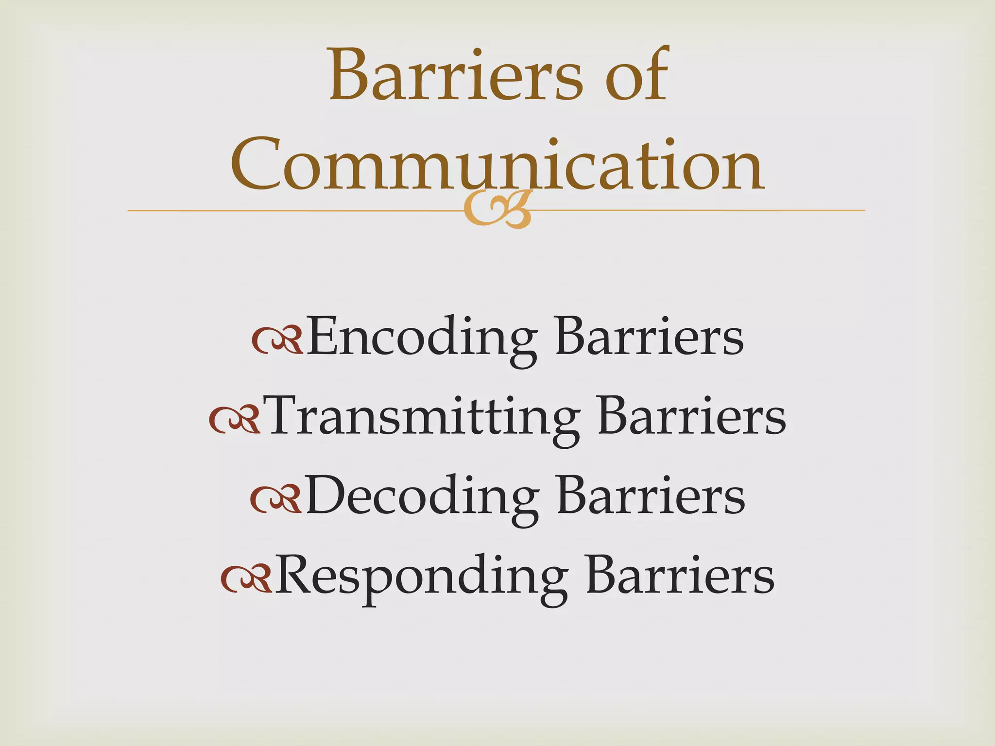 Effective use and barriers of communication | PPTX