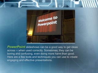 Effective use of powerpoint | PPTX