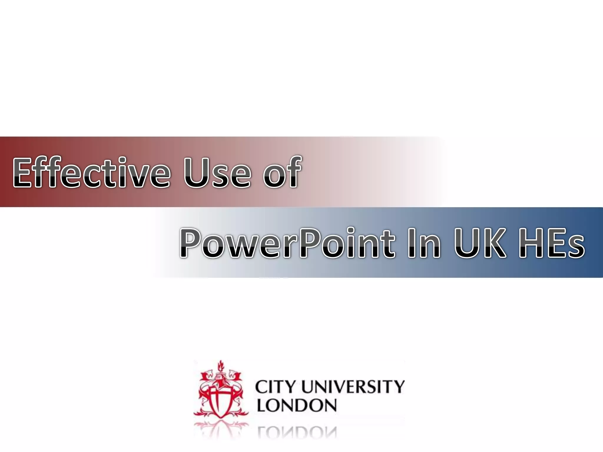 Effective use of PowerPoint in Higher Education | PPT